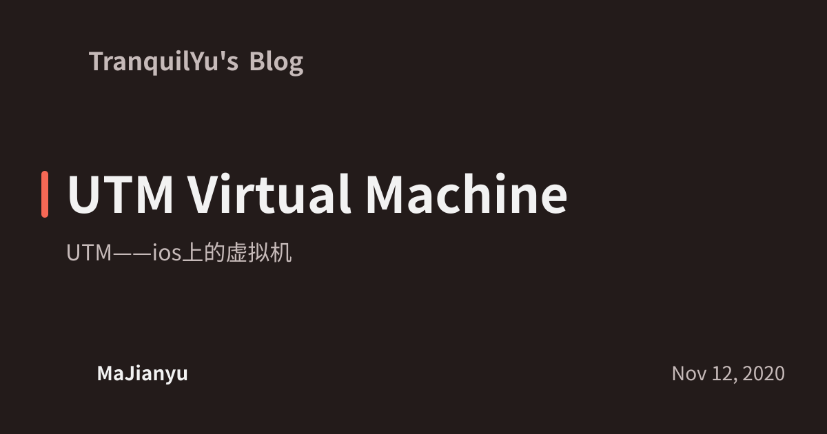 UTM Virtual Machine - TranquilYu's Blog